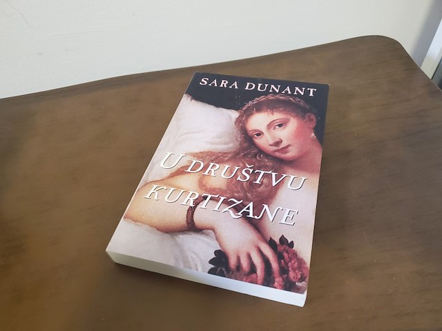 Sara Dunant - U drustvu kurtizane