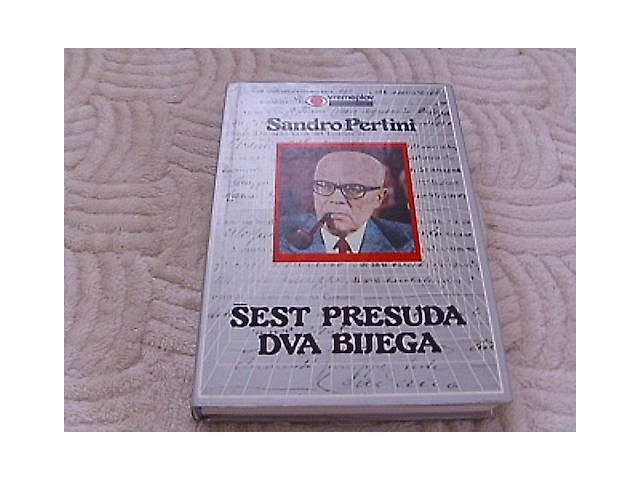 Sandro Pertini ŠEST PRESUDA DVA BIJEGA