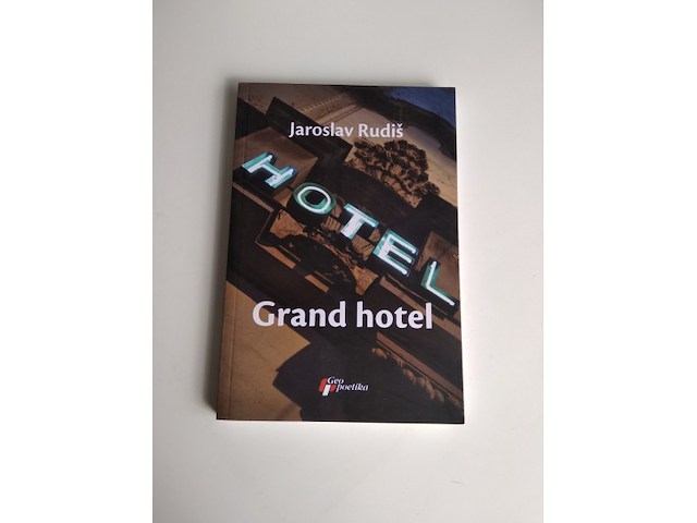 Grand hotel - Jaroslav Rudiš