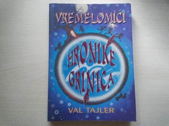 Val Tajler- Hronika Grinica VREMELOMICI