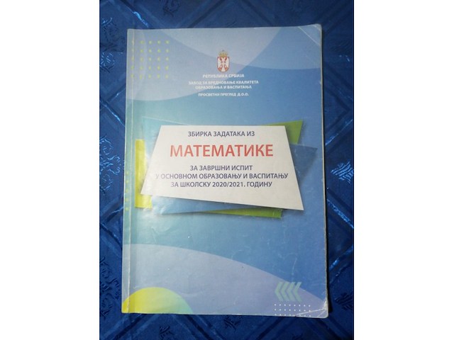 ZBIRKA ZADATAKA IZ MATEMATIKE ZA ZAVRŠNI ISPIT 20/21