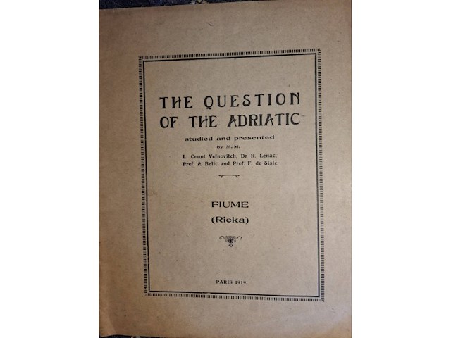 Voinovitch... - The question Rijeka, Paris, 1919.