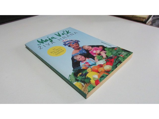 ŽIVA HRANA - Maja Volk
