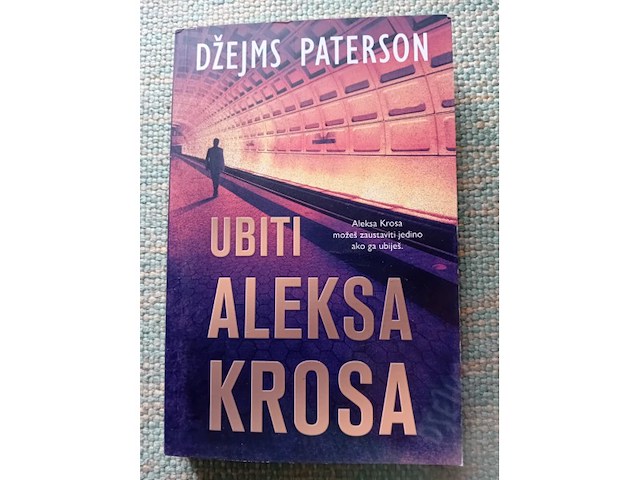 Džejms Paterson Ubiti Aleksa Krosa