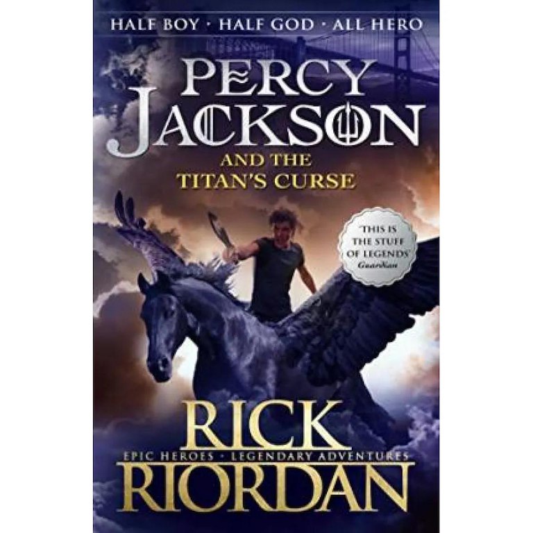 PERCY JACKSON AND THE TITANS CURSE (Percy Jackson and The Olympians, 3)