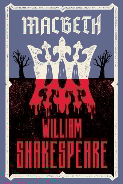 Macbeth: Fully annotated edition with over 900 textual notes
