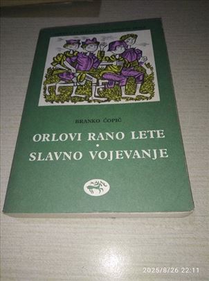 Orlovi rano l.I Slavno vojevanje .B.Copic