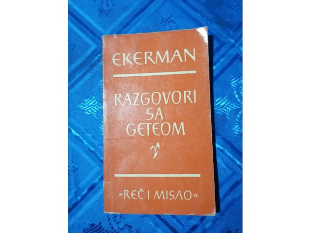 Reč i misao - Razgovori sa Geteom EKERMAN