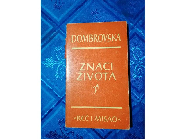 Reč i misao - Znaci života Dombrovska