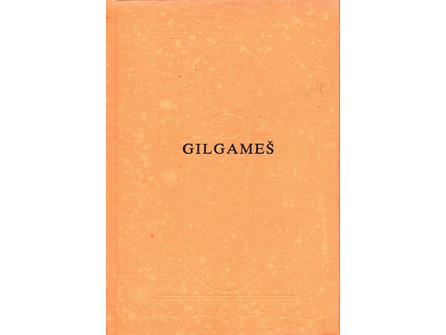 GILGAMEŠ (EP O GILGAMEŠU)