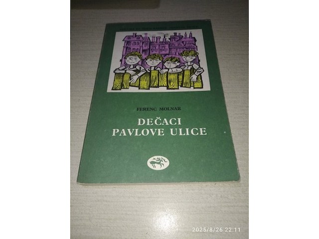 Dečaci Pavlove ulice - Ferenc Molnar