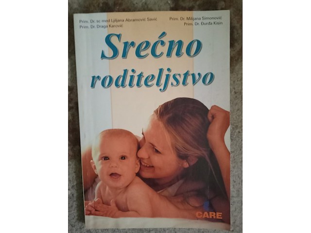 Srećno roditeljstvo - Ljiljana Savić Abramović