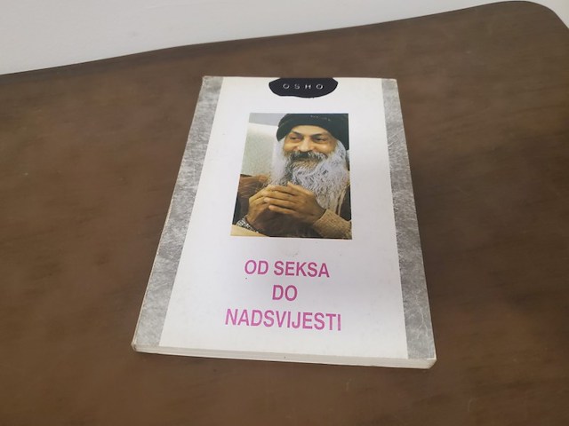 OSHO - Od seksa do nadsvijesti