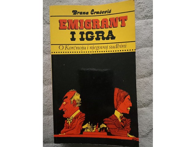 Brana Crnčević - Emigrant i igra