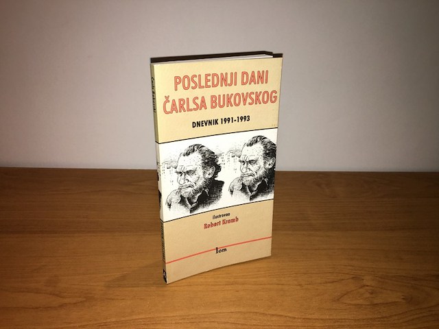 ČARLS BUKOVSKI - POSLEDNJI DANI ČARLSA BUKOVSKOG