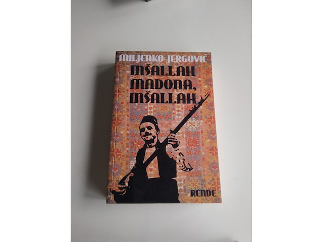 Inšallah Madona, inšallah - Miljenko Jergović