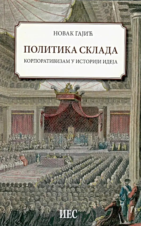 Politika sklada : korporativizam u istoriji ideja