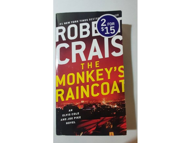The Monkey`s Raincoat An Elvis Cole and Joe Pike