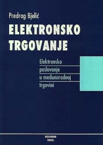 Elektronsko trgovanje - elektronsko poslovanje u međunarodnoj trgovini