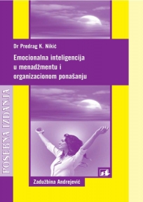 Emocionalna inteligencija u menadžmentu i organizacionom ponašanju