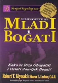 Umirovite se mladi i bogati - kako se brzo obogatiti i ostati zauvijek bogat !
