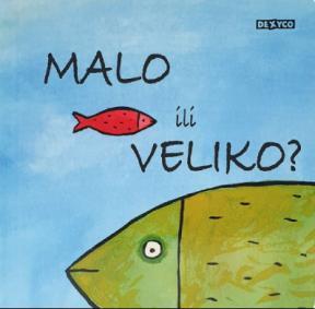 Malo ili veliko