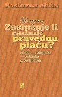 Zaslužuje li radnik pravednu plaću?