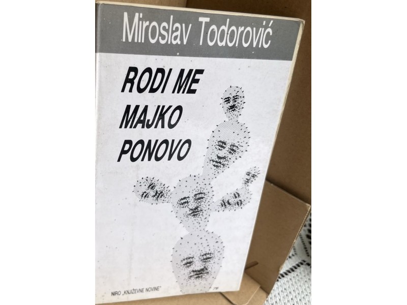 Miroslav Todorović- Rodi me majko ponovo