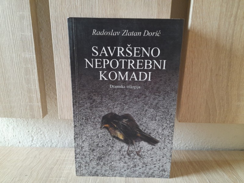 Savršeno nepotrebni komadi - Radoslav Zlatan Dorić