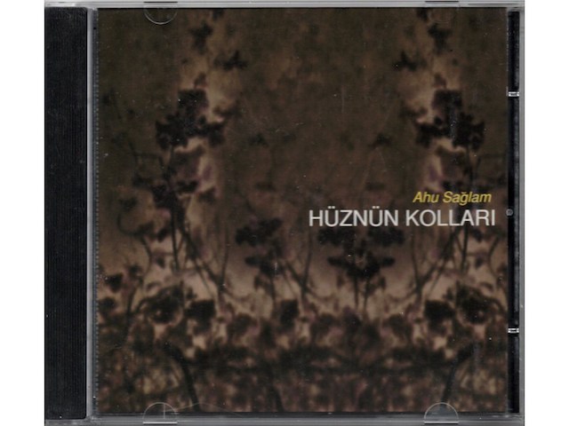 Ahu Sağlam ‎– Hüznün Kollari  [CD]