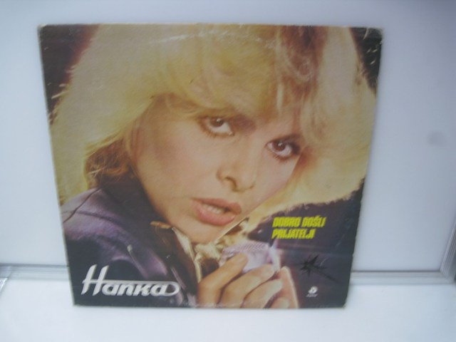 Hanka Paldum - dobro dosli prijatelji LP
