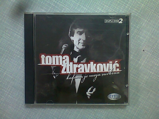 cd Toma Zdravkovic - Kafana je moja sudbina  2 cd