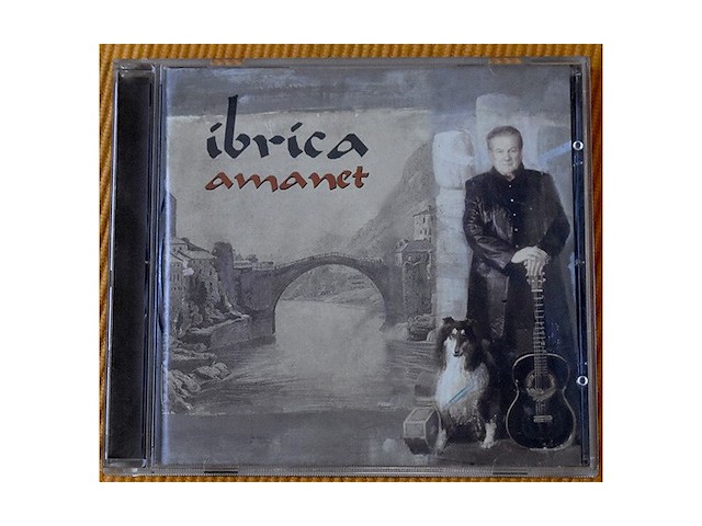 Ibrica Jusić - Amanet