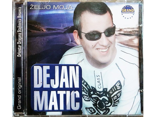 CD folk: DEJAN MATIĆ - ŽELJO MOJA (2004) perfektan