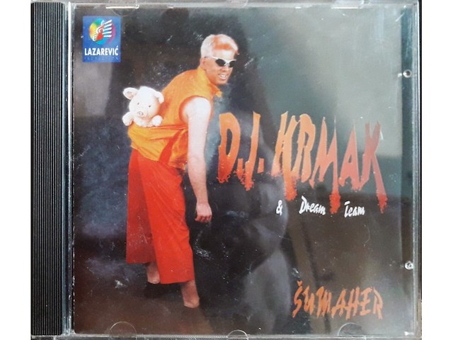CD folk: D.J. KRMAK - ŠUMAHER (2000) PERFEKTAN