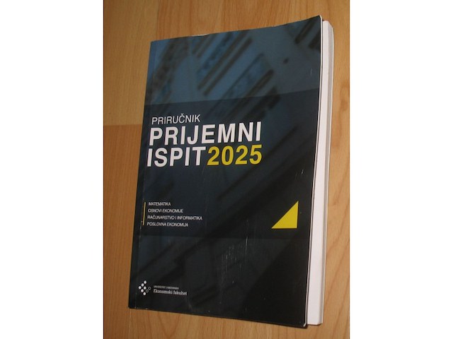 PRIRUCNI PRIJEMNI ISPIT 2025 EKONOMSKI FAKULTET