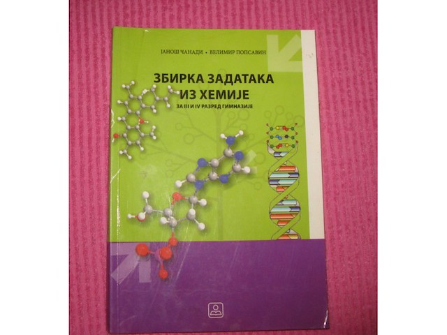 ZBIRKA ZADATAKA IZ HEMIJE 3. i 4. RAZRED