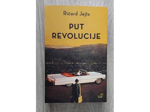Put revolucije - Ričard Jejts