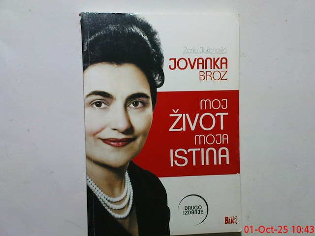 JOVANKA BROZ - MOJ ZIVOT I MOJA ISTORIJA