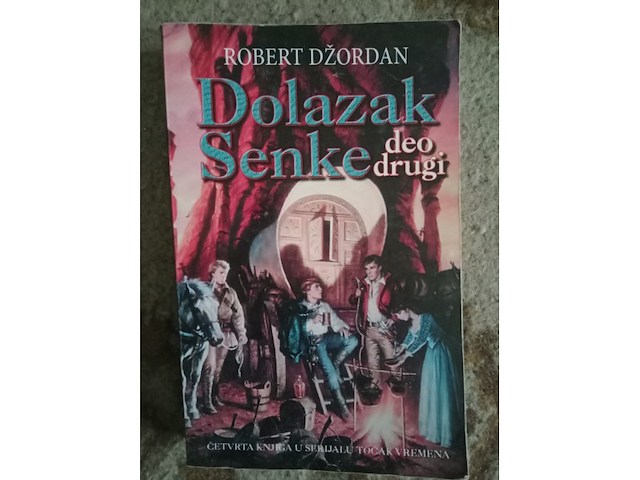Dolazak senke / deo drugi - Robert Džordan