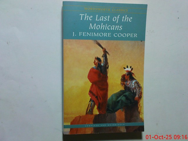 J. FENIMORE COOPER - THE LAST OF THE MOHICANS