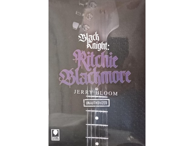 Black Knight Ritchie Blackmore - Jerry Bloom