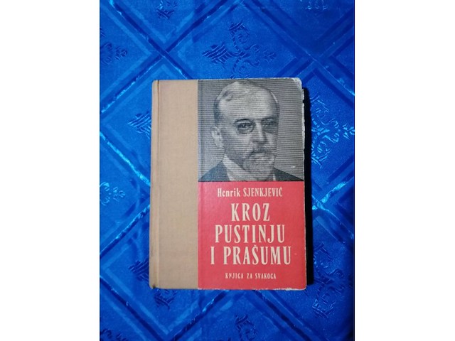 Kroz pustinju i prašumu - Henrik Sjenkjevič