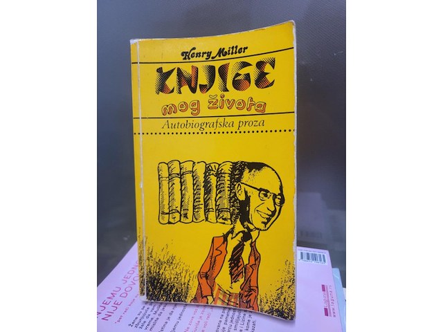 Henri Miler KNJIGE MOG ZIVOTA  Henry Miller