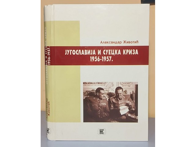 JUGOSLAVIJA I SUECKA KRIZA 1956 - 1957