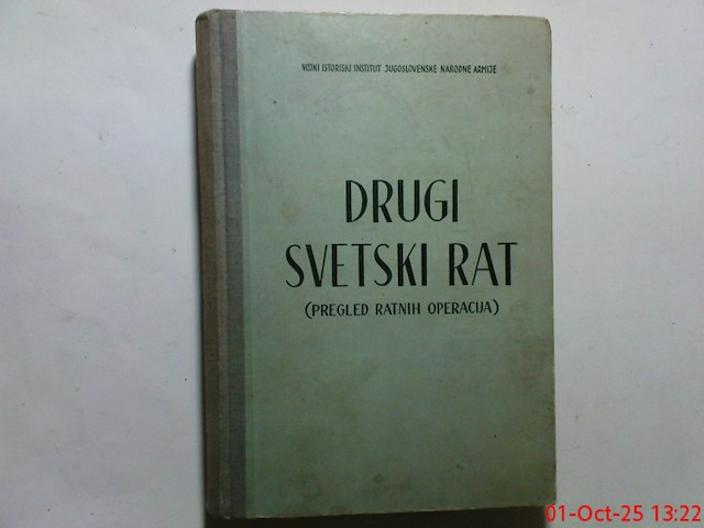 DRUGI SVETSKI RAT ( PREGLED RATNIH OPERACIJA ) KNJIGA I