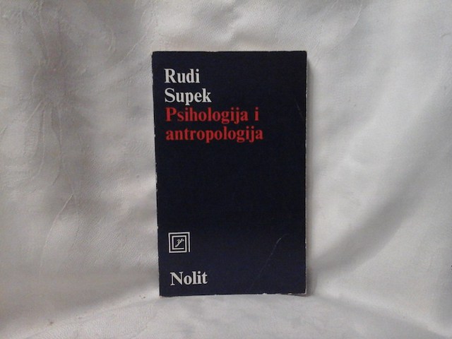 Psihologija i antropologija Rudi Supek