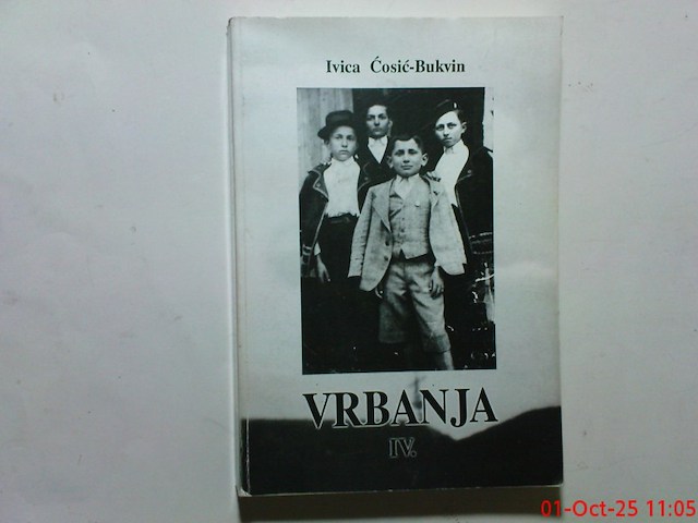 IVICA COSIC BUKVIN -  VRBANJA IV  - RETKO