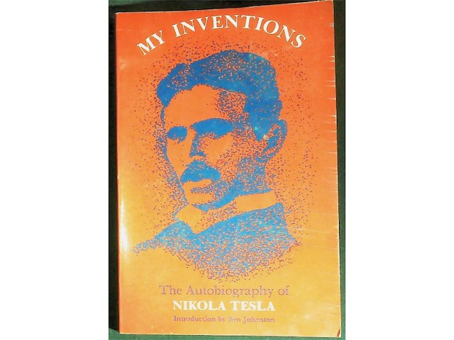 My Inventions: The Autobiography Nikola Tesla ➡️ 1982g.