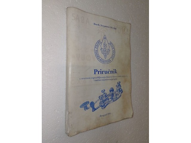PRIRUČNIK O OSPOSOBLJAVANJU RADIO AMATERA-ĐORĐE STOJANO